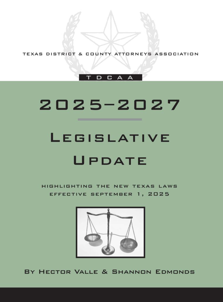 Legislative Update - (2025-27) | Texas District & County Attorneys ...