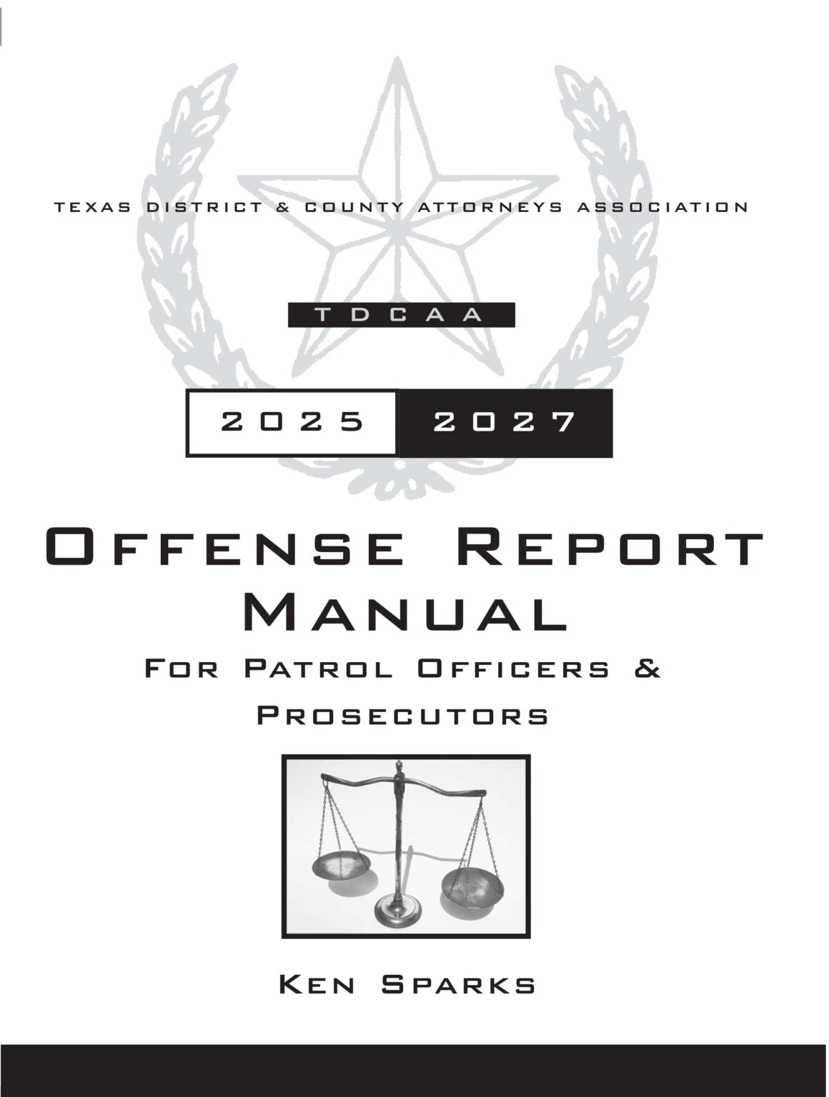Offense Report Manual (2025-27) | Texas District & County Attorneys Association