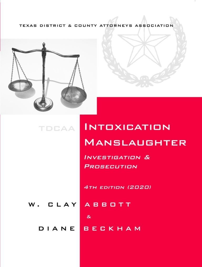 Intoxication Manslaughter (2020) | Texas District & County Attorneys ...